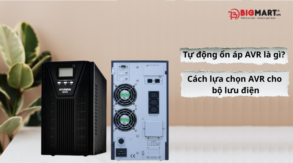 Tự động ổn áp AVR là gì? Cách lựa chọn AVR cho bộ lưu điện